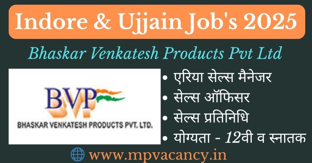 Bhaskar Venkatesh Product Pvt Ltd Indore & Ujjain Job's 2025