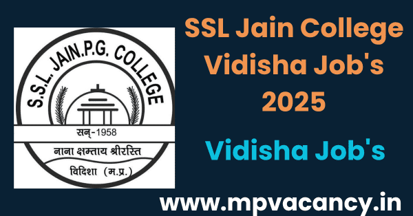 SSL Jain PG Collega Vidisha Job's 2025